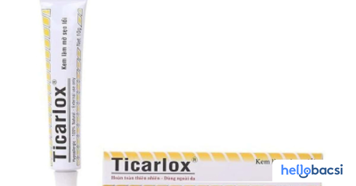 Thuốc trị sẹo Ticarlox có tốt không? Giá bao nhiêu? là thuốc gì? Công ...