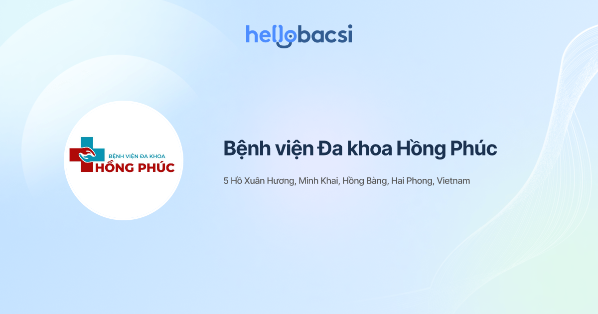 Bệnh viện Đa khoa Hồng Phúc - Hello Bacsi