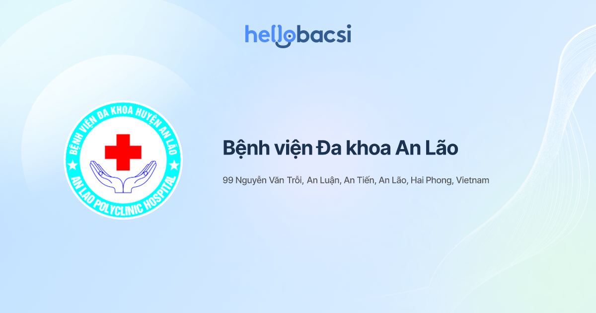 Bệnh viện Đa khoa An Lão - Hello Bacsi