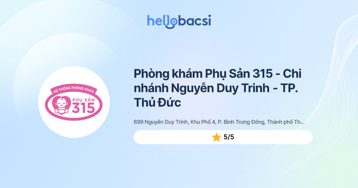 Phòng khám Phụ Sản 315 - Chi nhánh Nguyễn Duy Trinh - TP. Thủ Đức